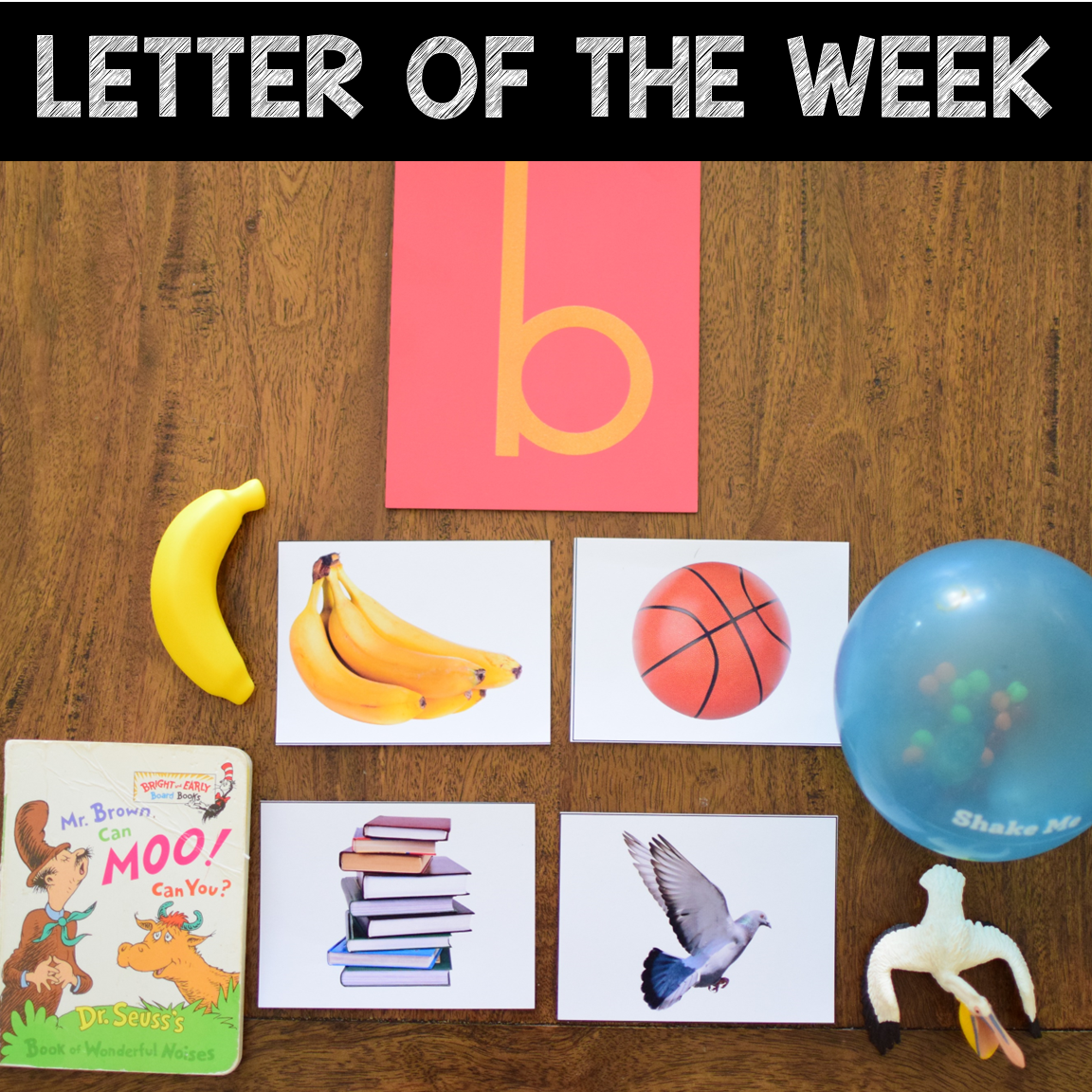 Letter B Curriculum - Letter of the Week – Pinay Homeschooler Shop